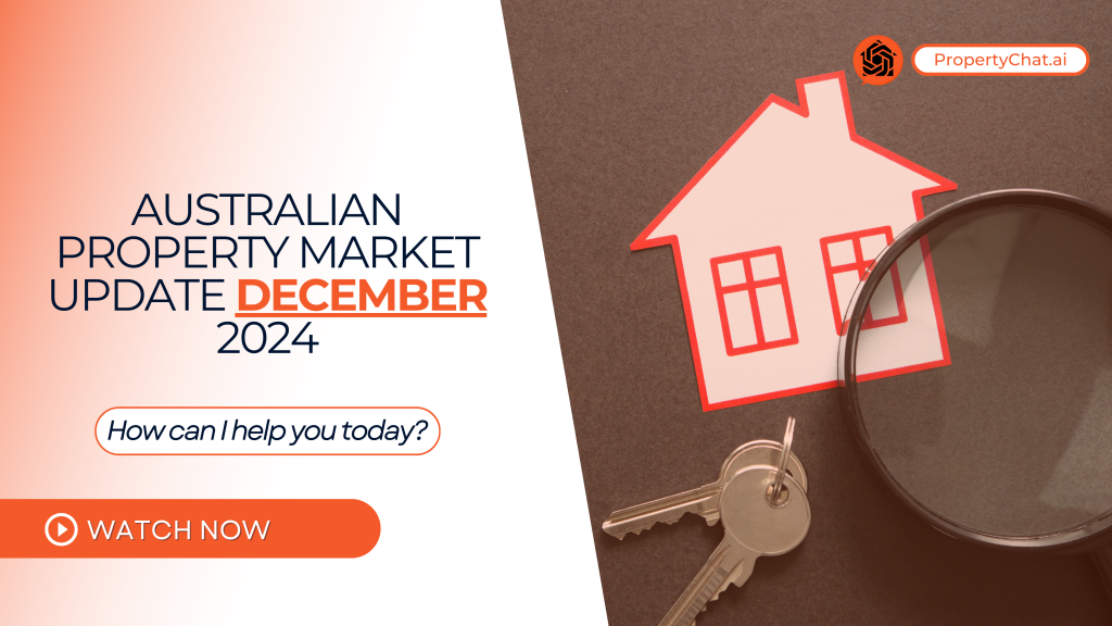 Australian Property Market Update December 2024 - PropertyChat.ai®: Your AI-Assisted Hub for All ...
